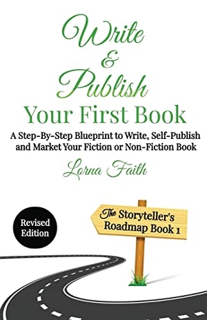 Lorna Faith: Write and Publish Your First Book A Step-By-Step Blueprint ...